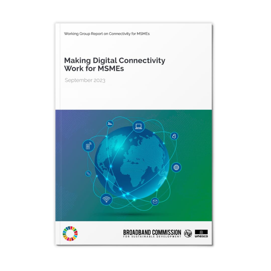 Making Connectivity Work for MSMEs - Broadband Commission